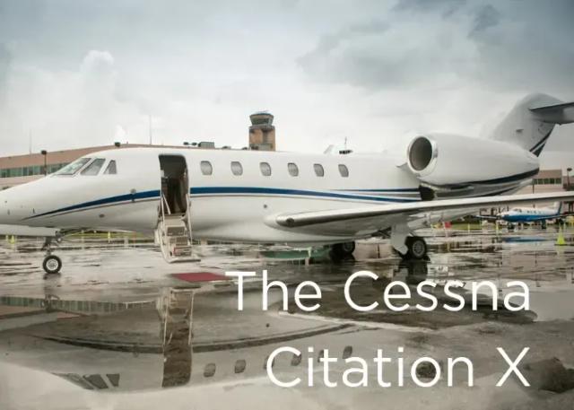 Speed, Efficiency and Comfort – A Look at The Cessna Citation X